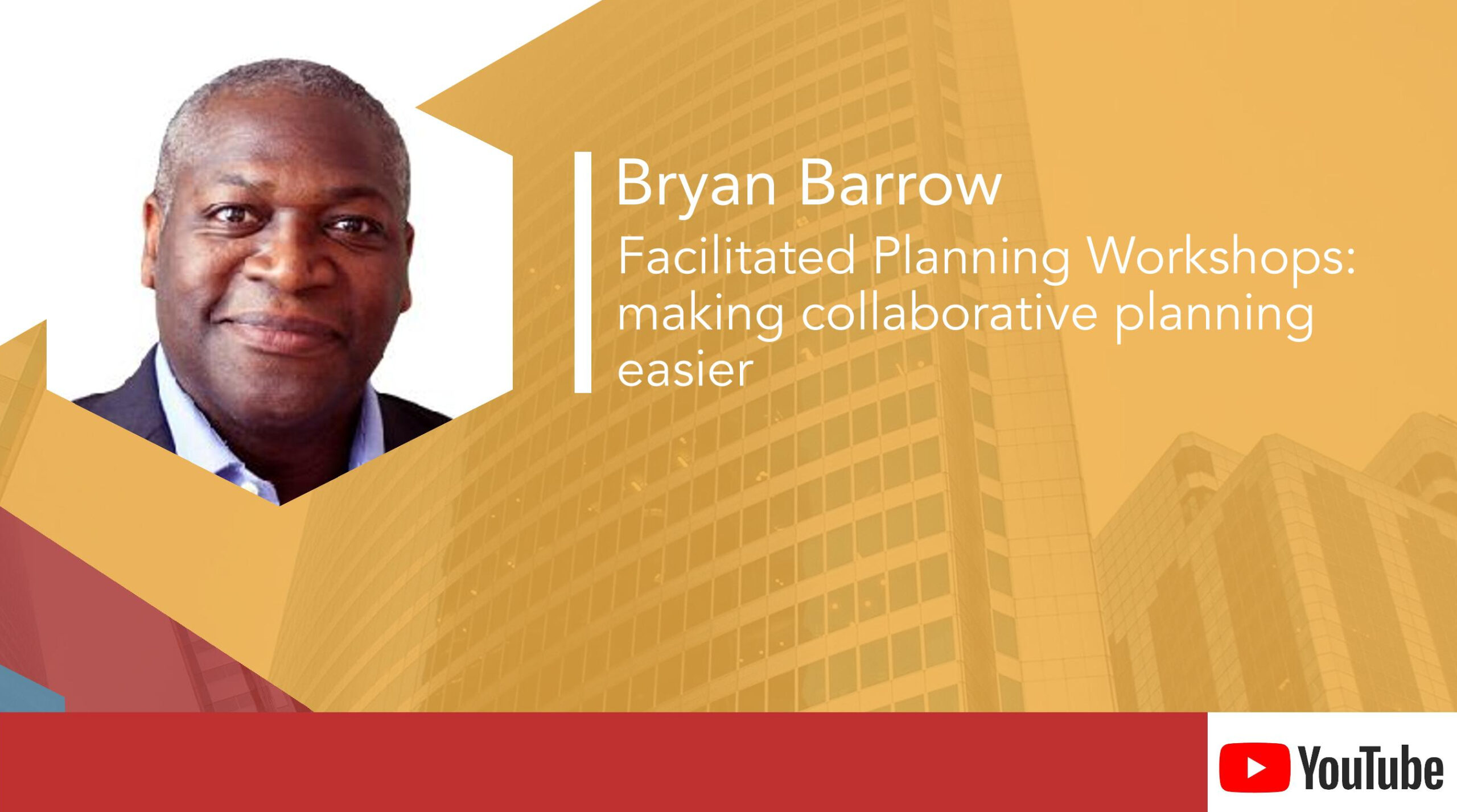 Bryan Barrow - Facilitated Planning Workshops: making collaborative ...